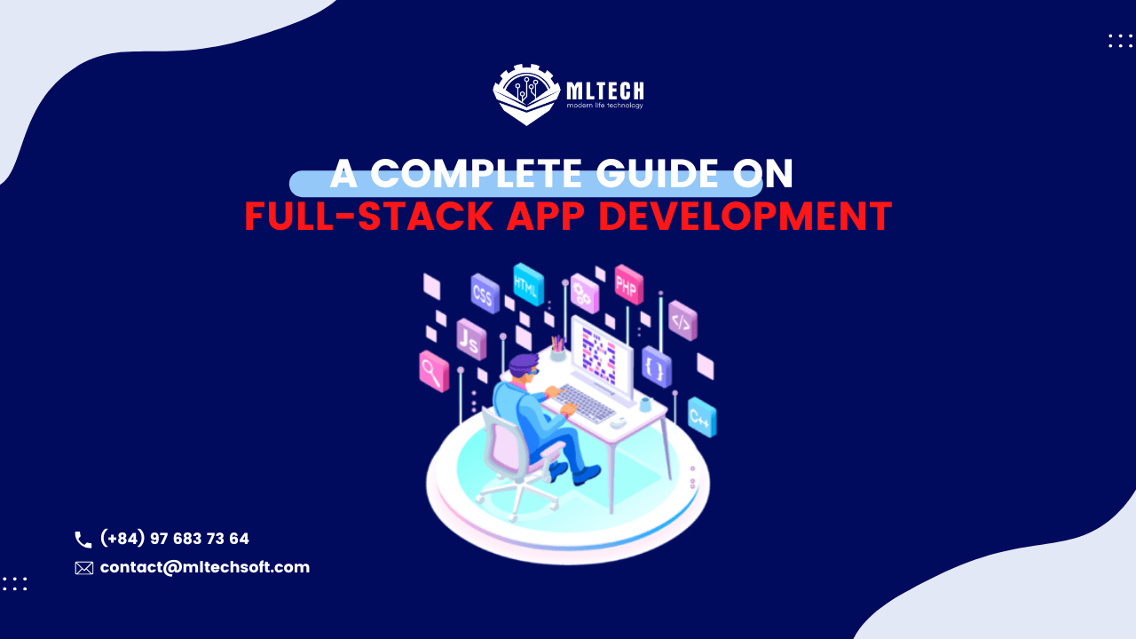A Complete Guide on Full-Stack App Development